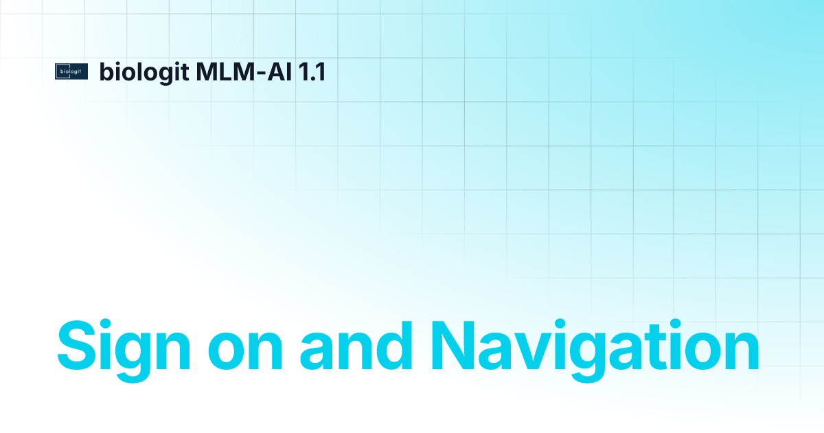 Sign on and Navigation | biologit MLM-AI 1.1