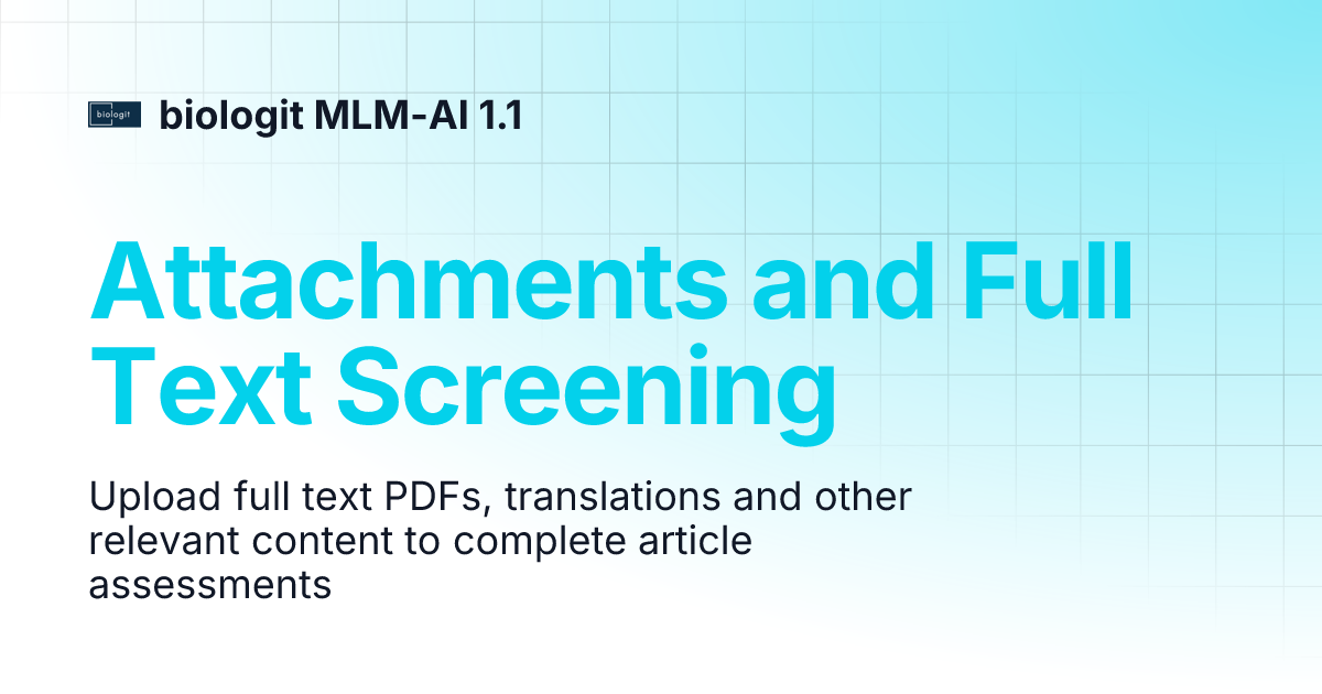 Attachments and Full Text Screening | biologit MLM-AI 1.1